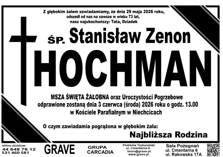Śp. Stanisław Zenon Hochman 3 czerwca 2026 r. - Zakład Pogrzebowy GRAVE ...